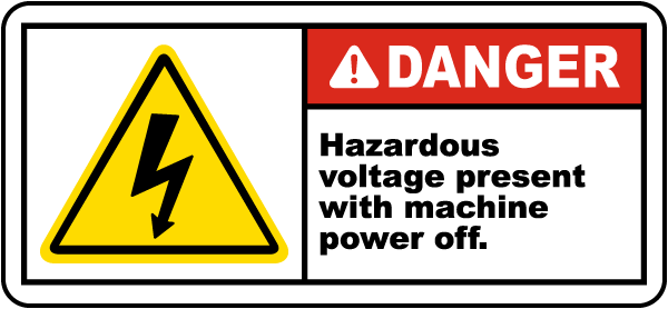 Danger Hazardous Voltage Present With Machine Power Off Label – Veteran ...