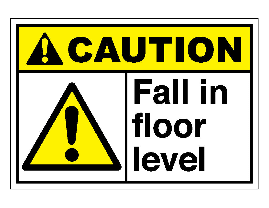 Caution Fall In Floor Level Sign – Veteran Safety Solutions
