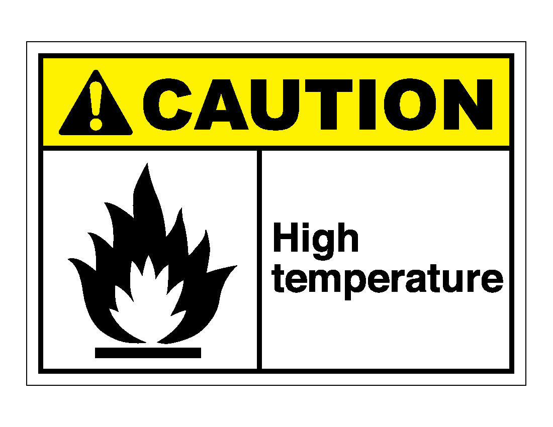 Caution High Temperature Sign – Veteran Safety Solutions