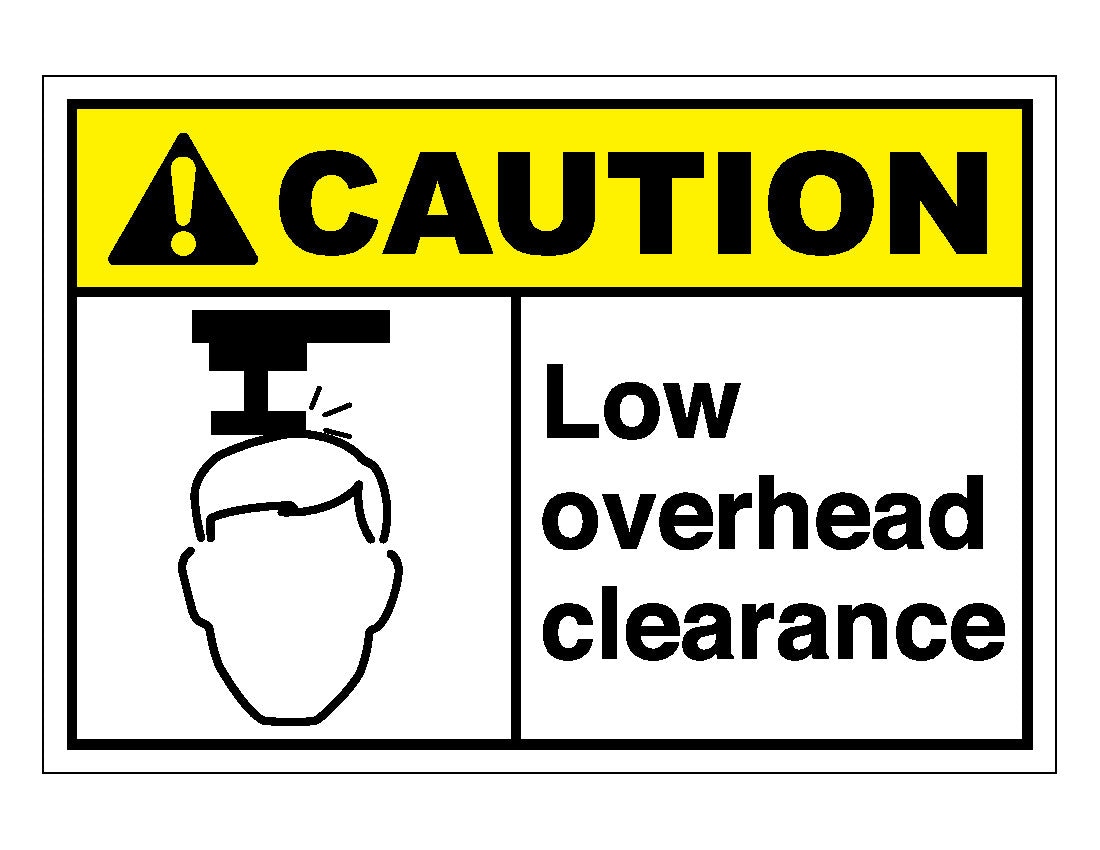 Caution Low Overhead Clearance Sign – Veteran Safety Solutions
