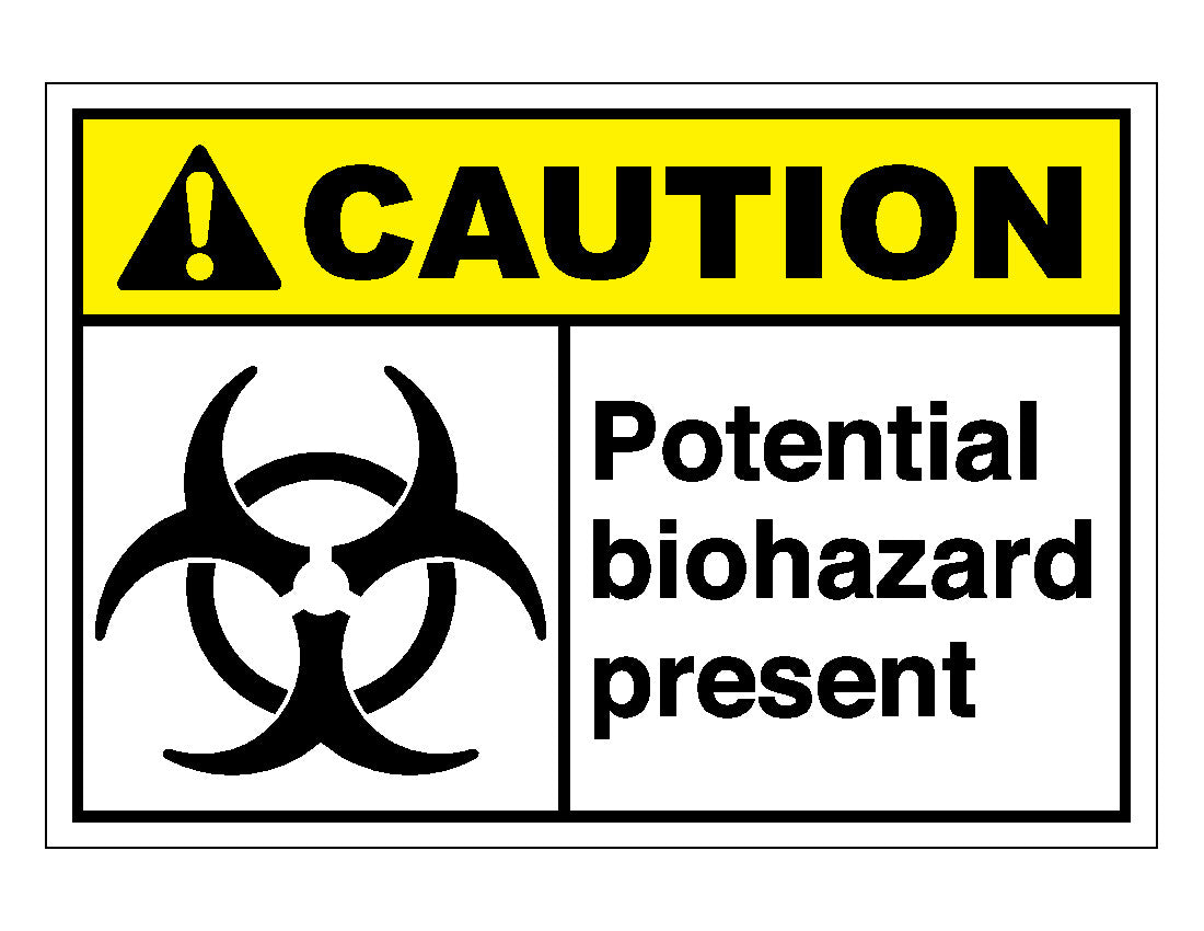 Caution Potential Biohazard Present Sign – Veteran Safety Solutions