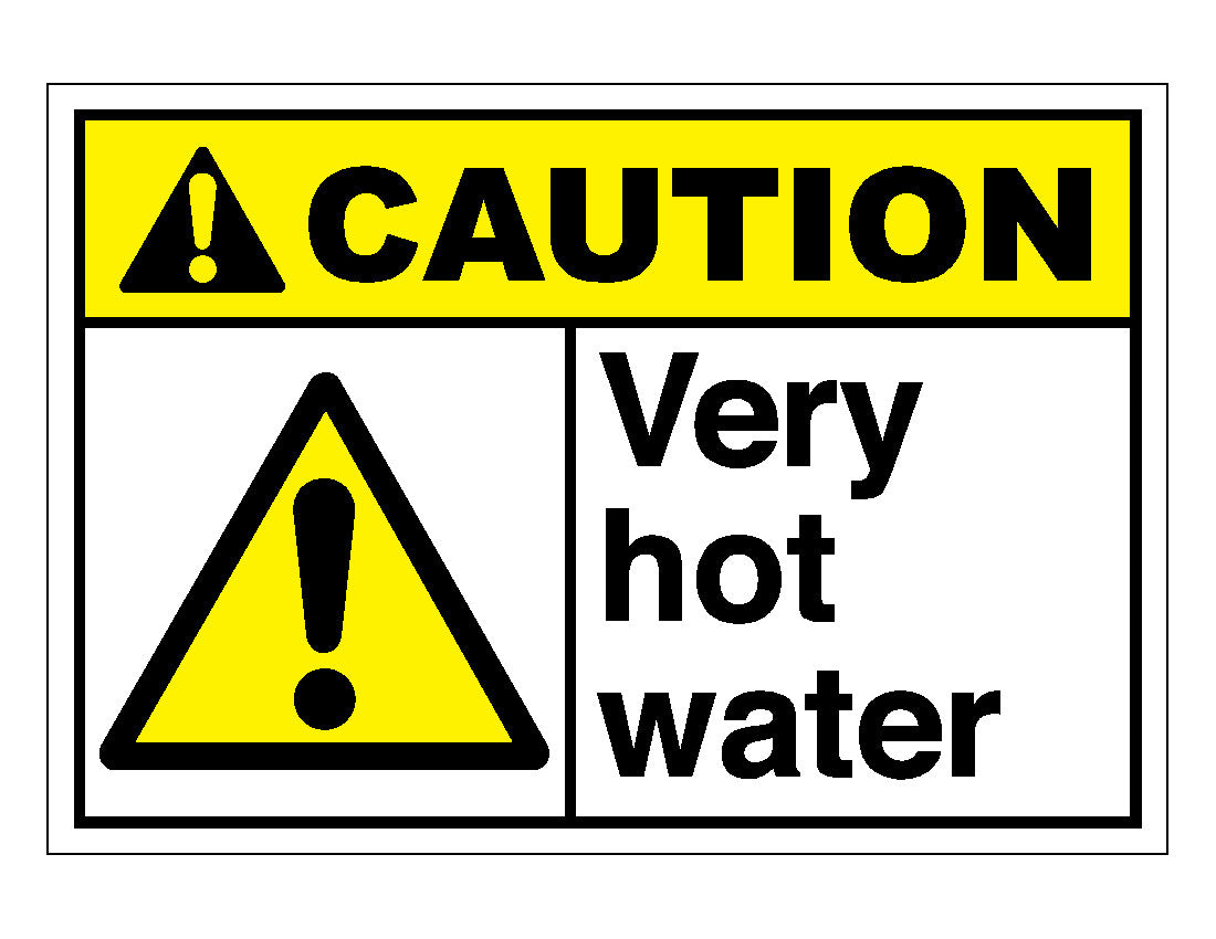 Caution Very Hot Water Sign – Veteran Safety Solutions
