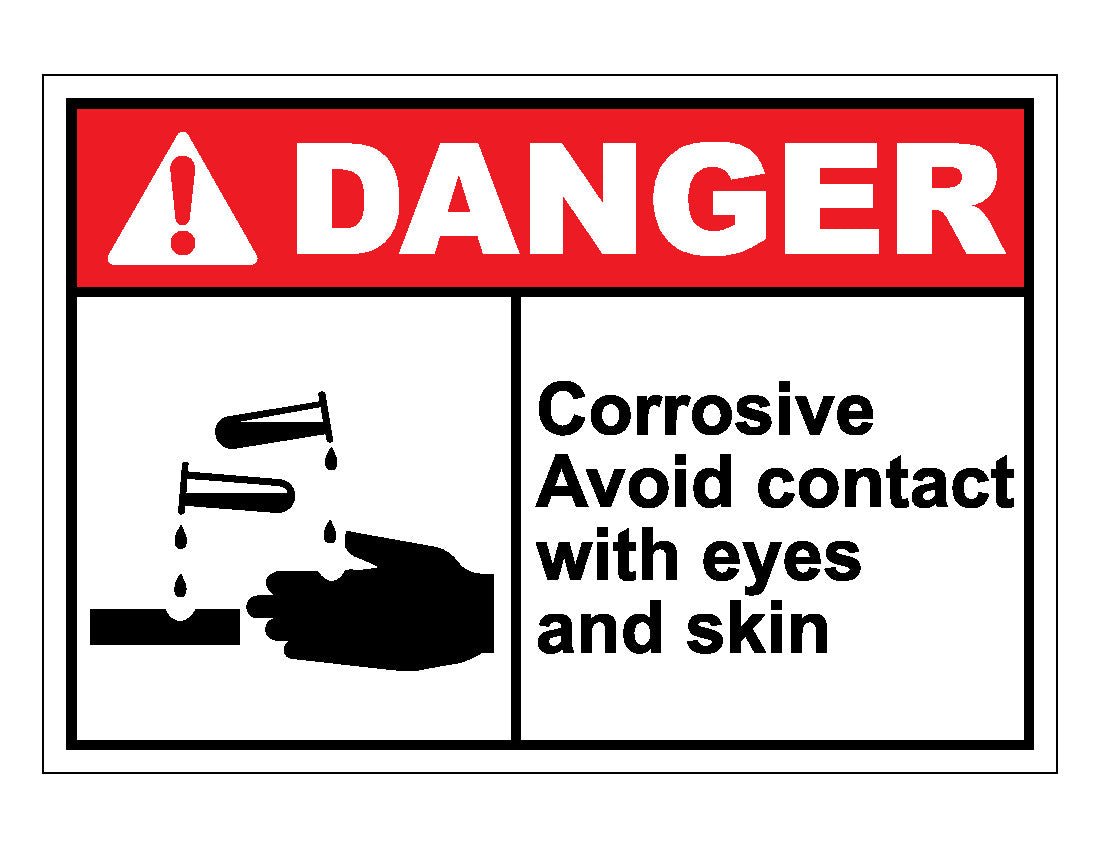 Danger Corrosive Avoid Contact With Eyes And Skin Sign – Veteran Safety ...