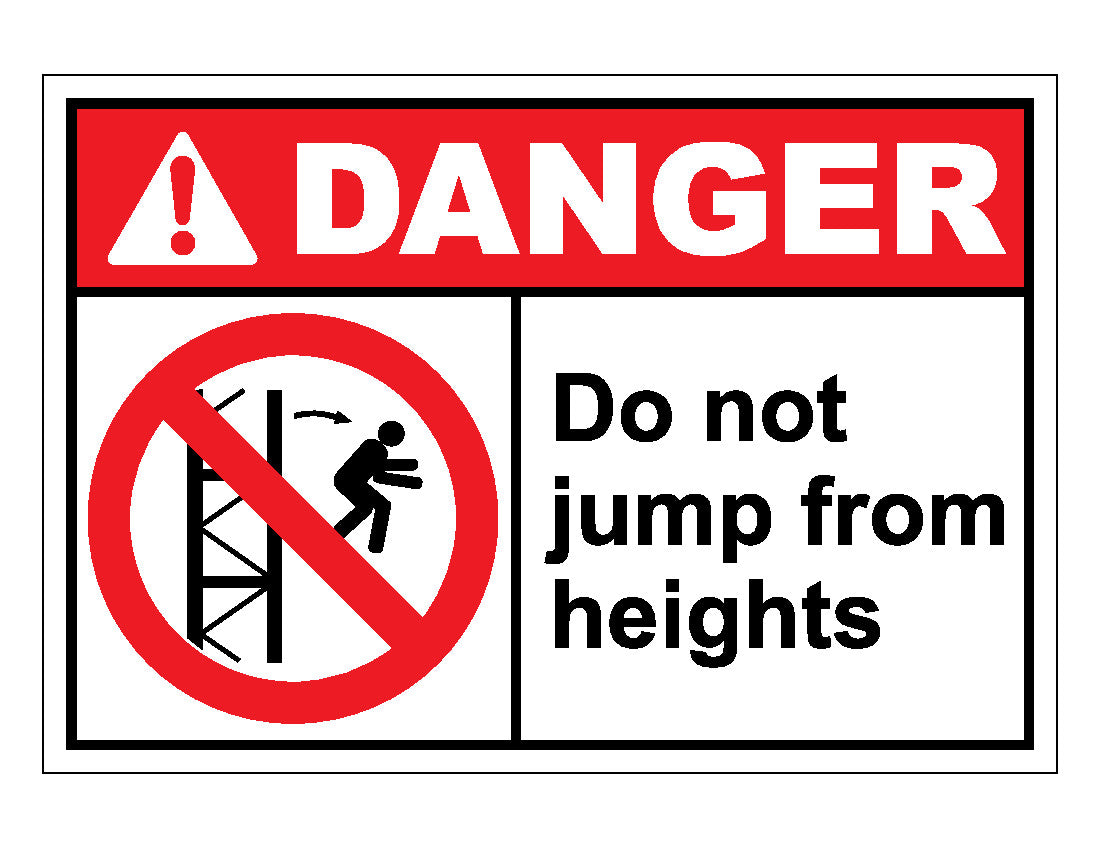 Danger Do Not Jump From Heights Sign – Veteran Safety Solutions