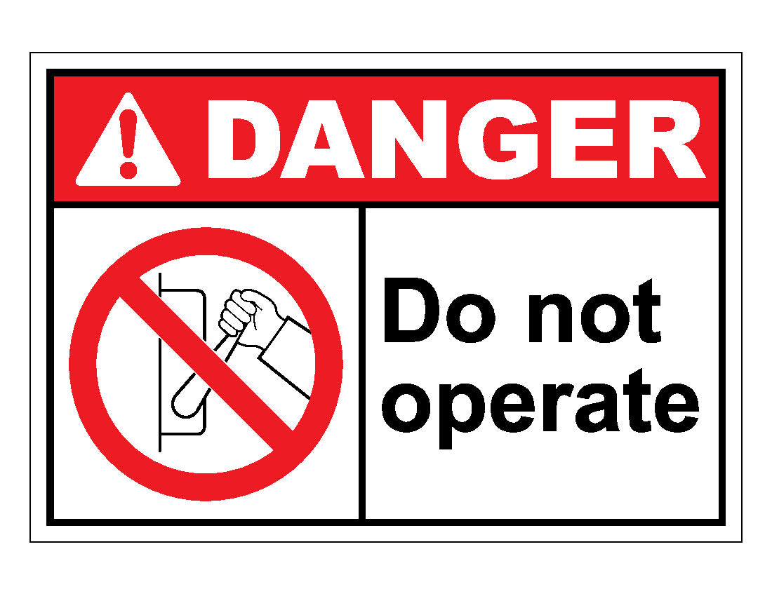Danger Do Not Operate Sign – Veteran Safety Solutions