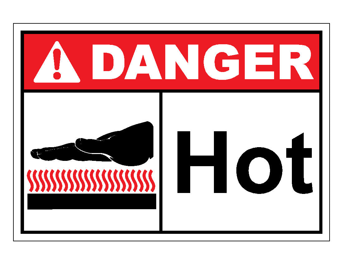Danger Hot Sign – Veteran Safety Solutions