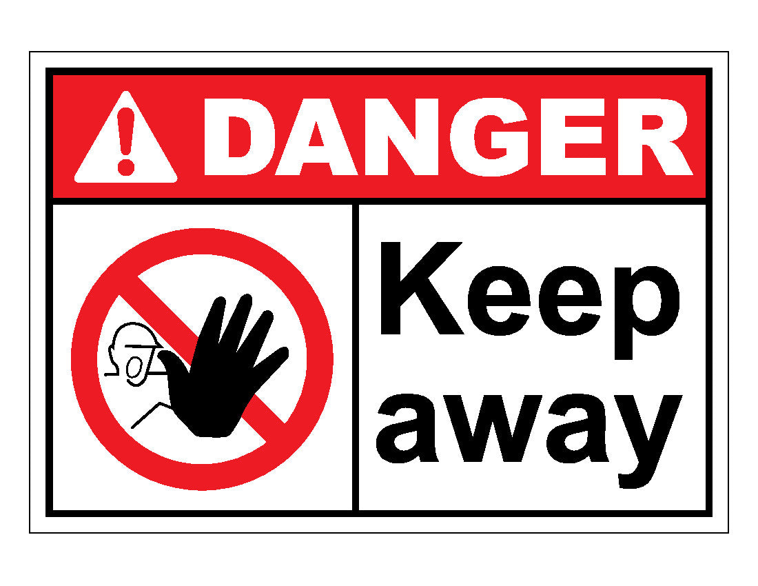 Danger Keep Away Sign – Veteran Safety Solutions
