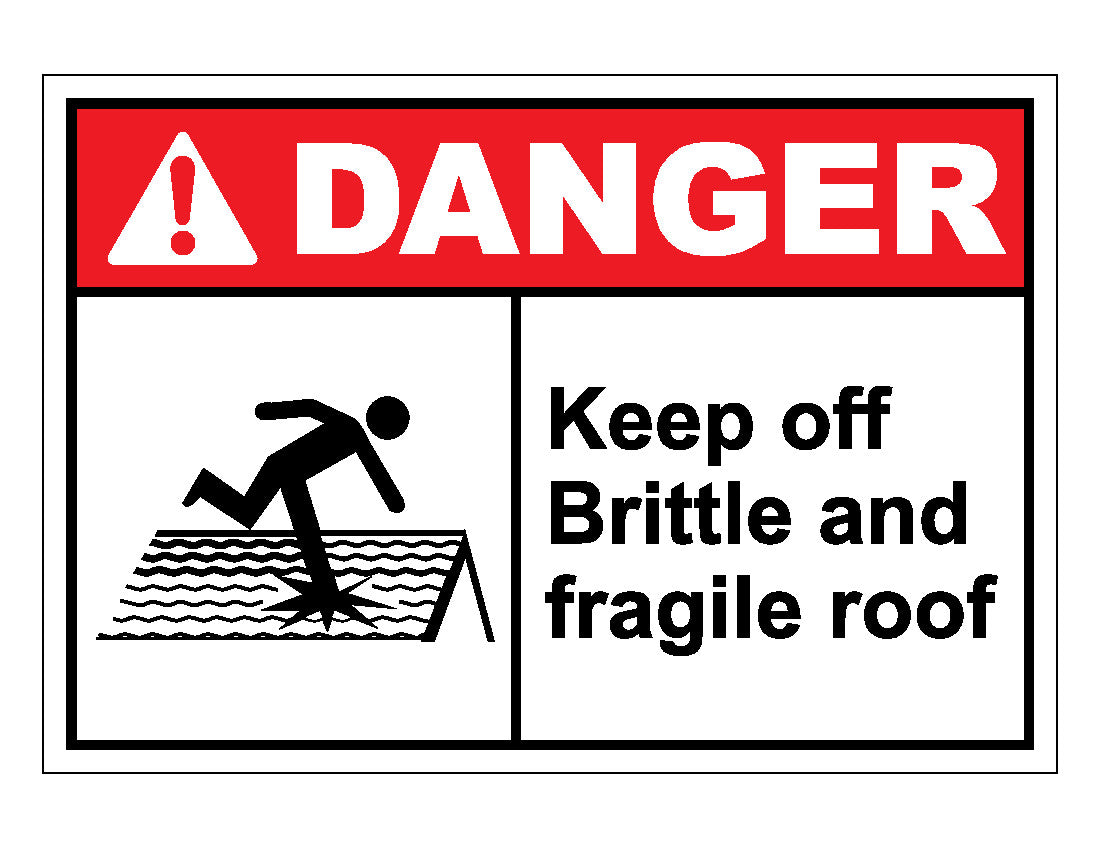Danger Keep Off Brittle And Fragile Roof Sign – Veteran Safety Solutions