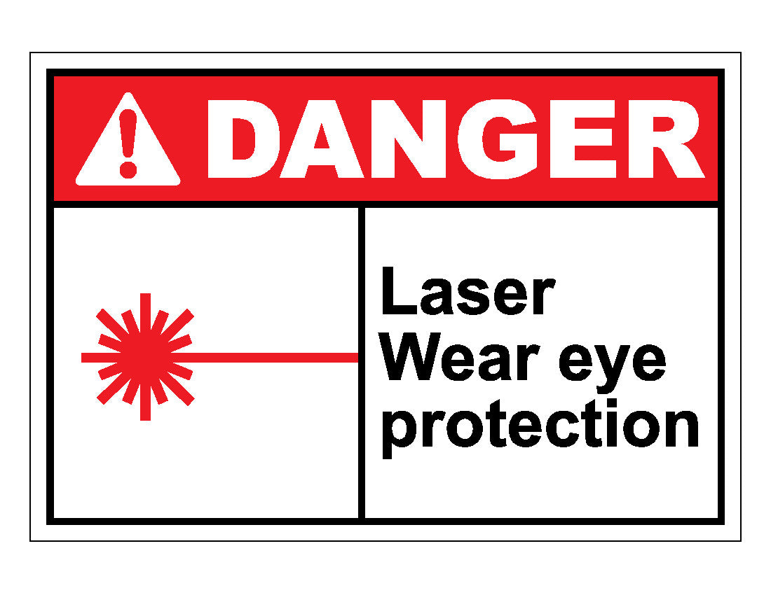 Danger Laser Wear Eye Protection Sign – Veteran Safety Solutions