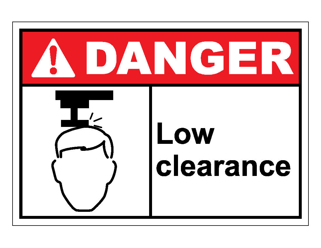 Danger Low Clearance Sign – Veteran Safety Solutions