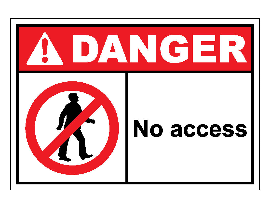 Danger No Access Sign – Veteran Safety Solutions