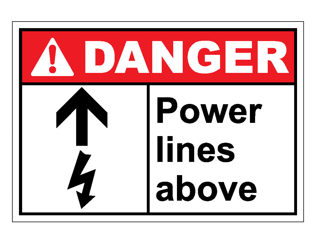 Danger Power Lines Above Sign – Veteran Safety Solutions