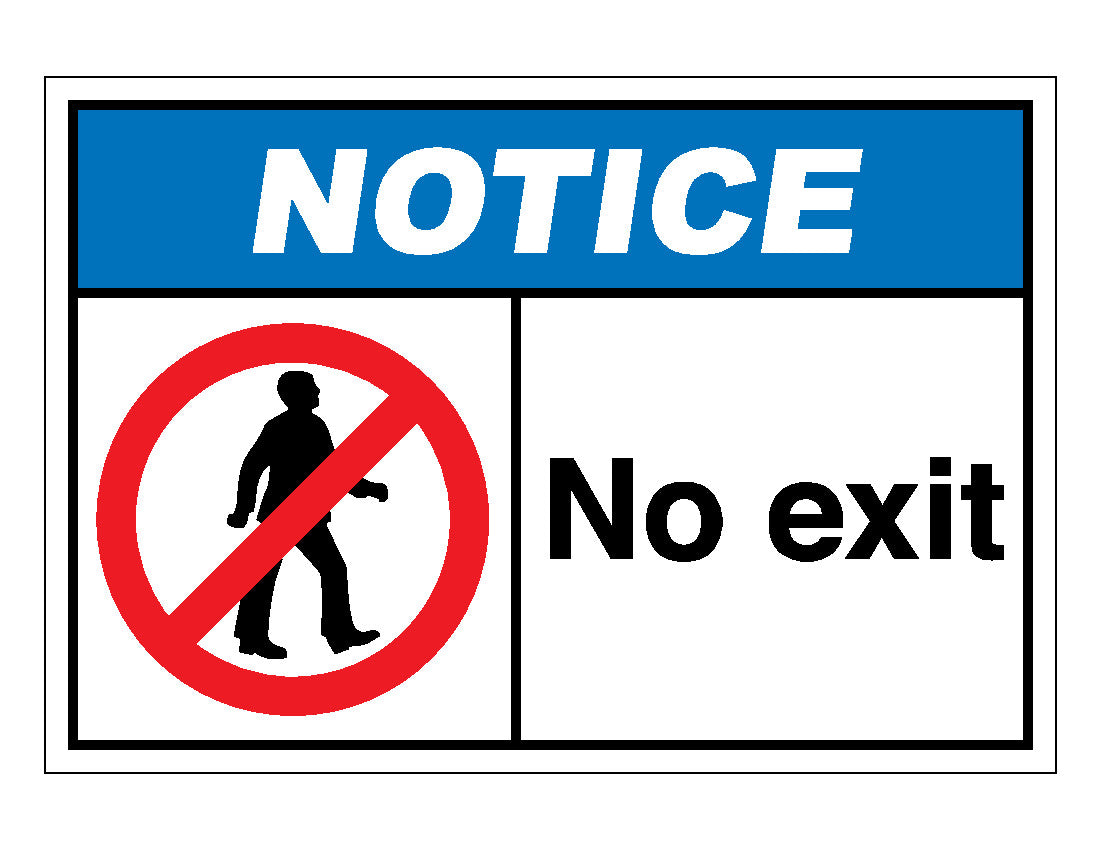 Notice No Exit Sign – Veteran Safety Solutions