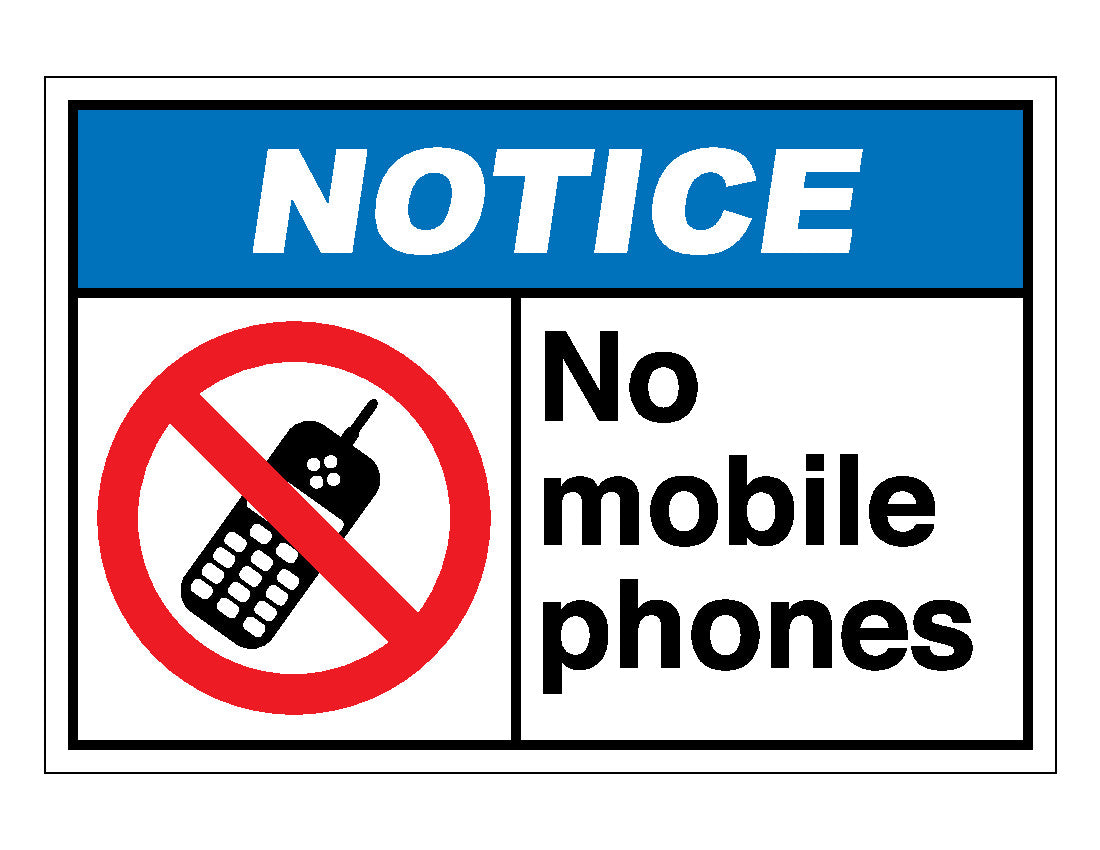 Notice No Mobile Phones Sign – Veteran Safety Solutions