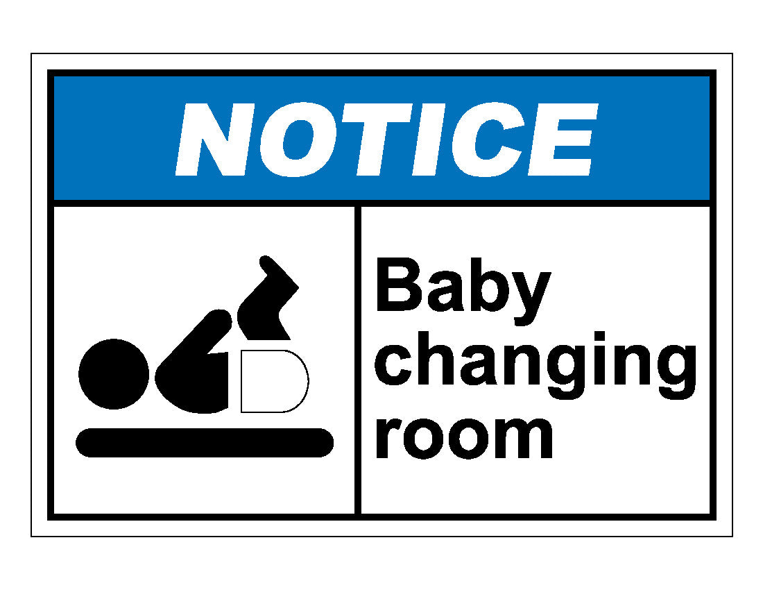 Notice Baby Changing Room Sign – Veteran Safety Solutions