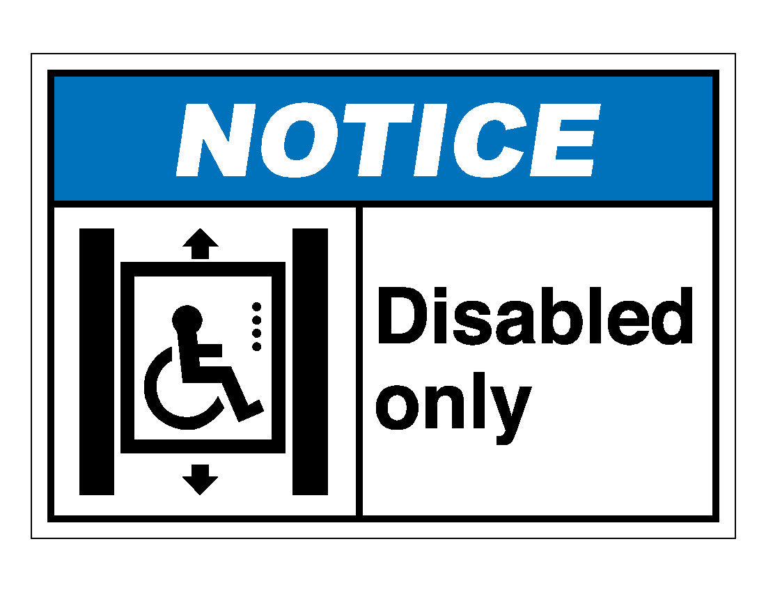 Notice Disabled Only Sign – Veteran Safety Solutions