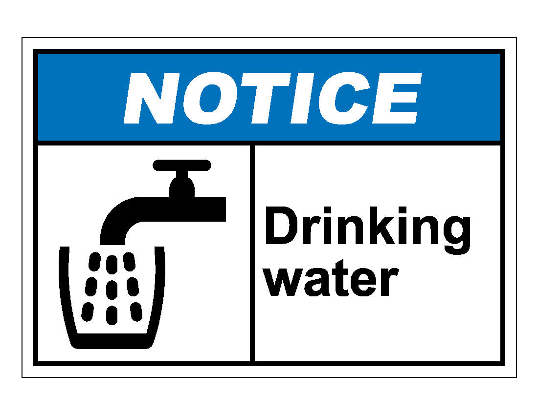 Notice Drinking Water Sign – Veteran Safety Solutions