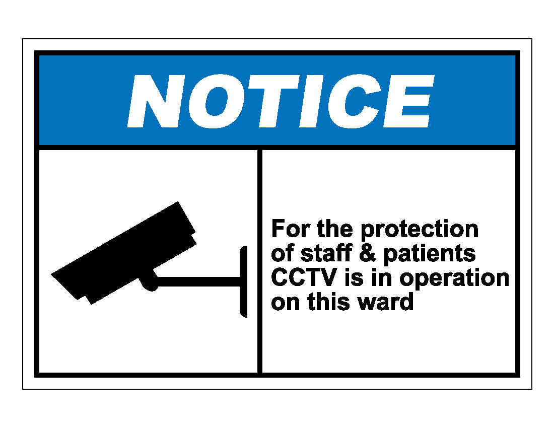 Notice For The Protection Of Staff And Patients CCTV Is In Operation O ...