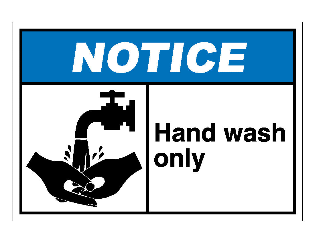 Notice Hand Wash Only Sign – Veteran Safety Solutions