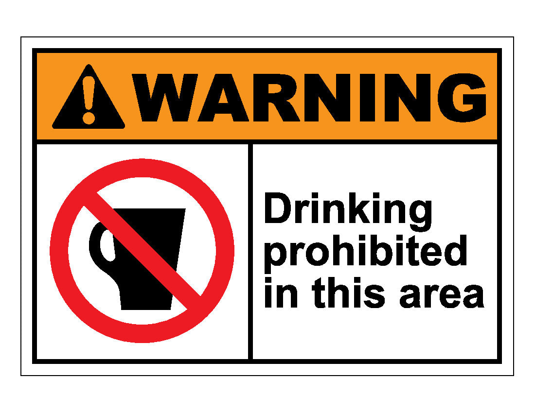 Warning Drinking Prohibited In This Area Sign – Veteran Safety Solutions
