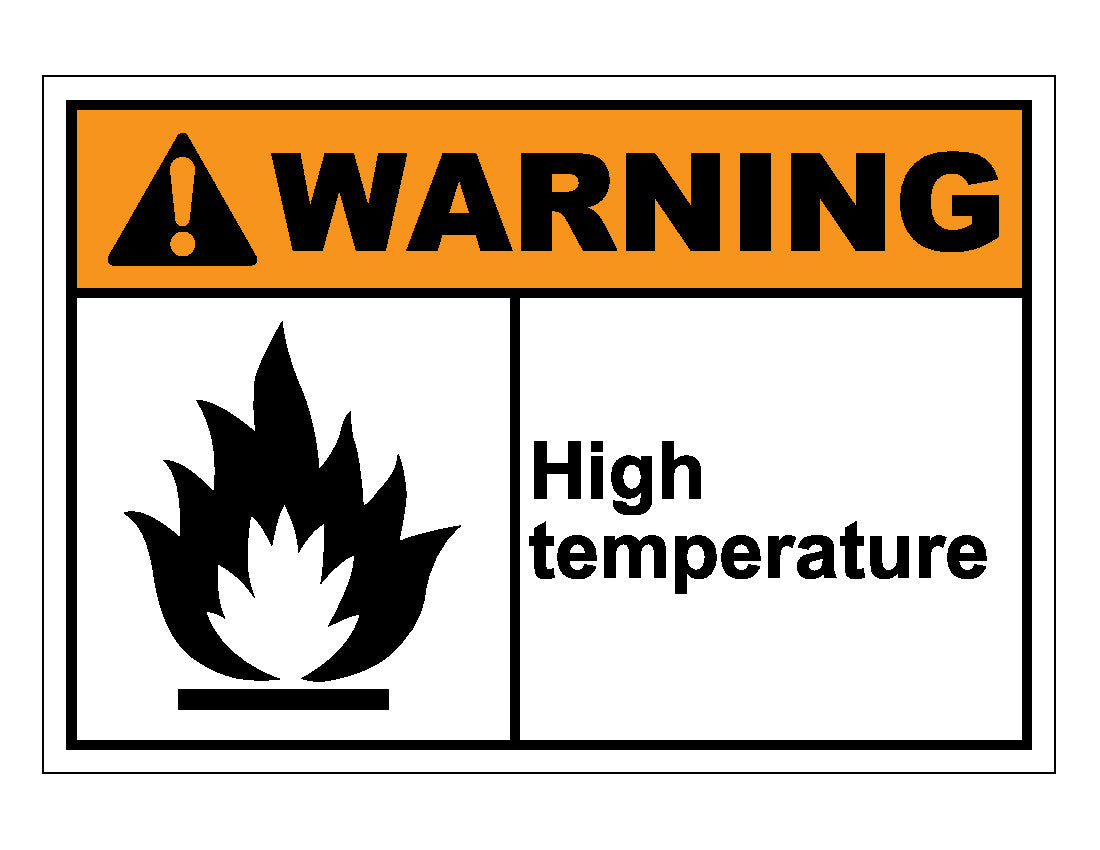 Warning High Temperature Sign – Veteran Safety Solutions