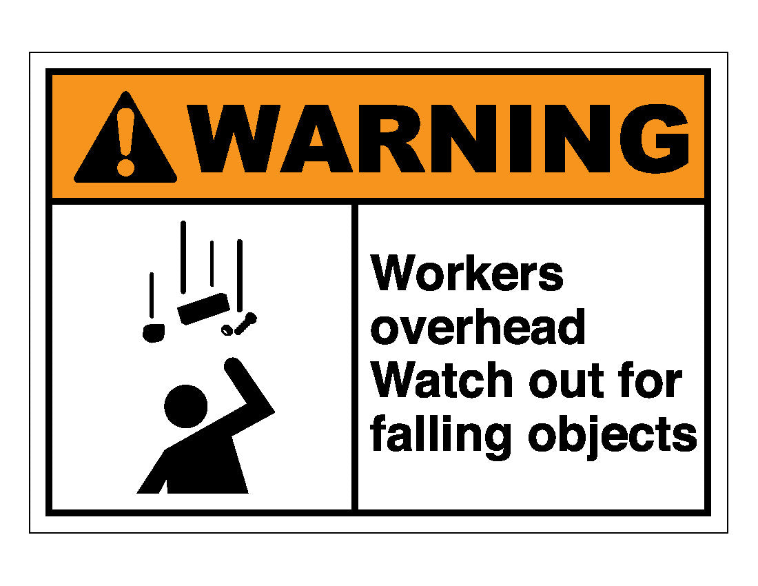 Warning Workers Overhead Watch Out For Falling Objects Sign – Veteran ...